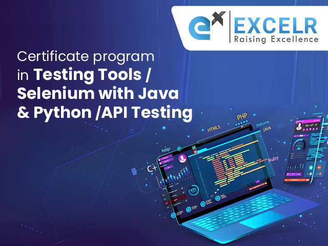 Certificate program in Testing Tools / Selenium with Java & Python /API ...