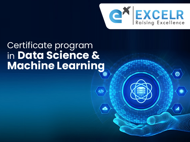 Certificate program in Data Science & Machine Learning - ExcelR Certificate program in Data Science & Machine Learning - ExcelR