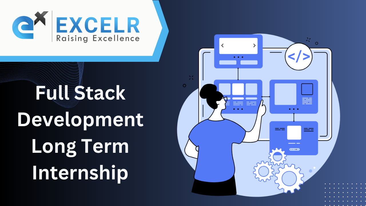 Full Stack Development Long Term Internship - ExcelR